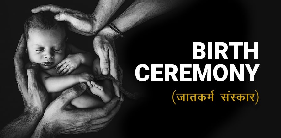 Birth Ceremony / Jatakarma Samskara