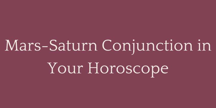 Mars-Saturn Conjunction (Yukta Yoga)