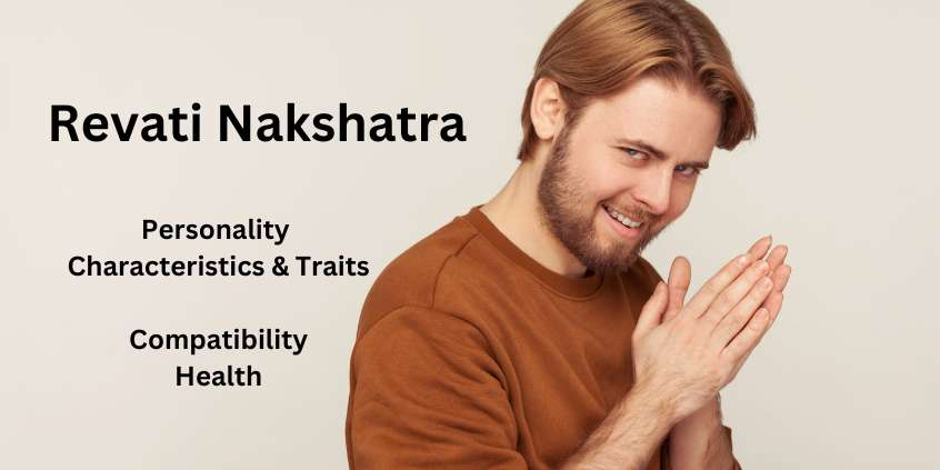Revati Constellation -Personality & Traits