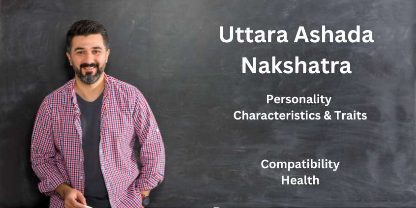 Uttara Ashada Constellation- Personality & Traits