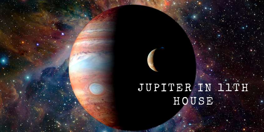 Jupiter in Eleventh House - Effects