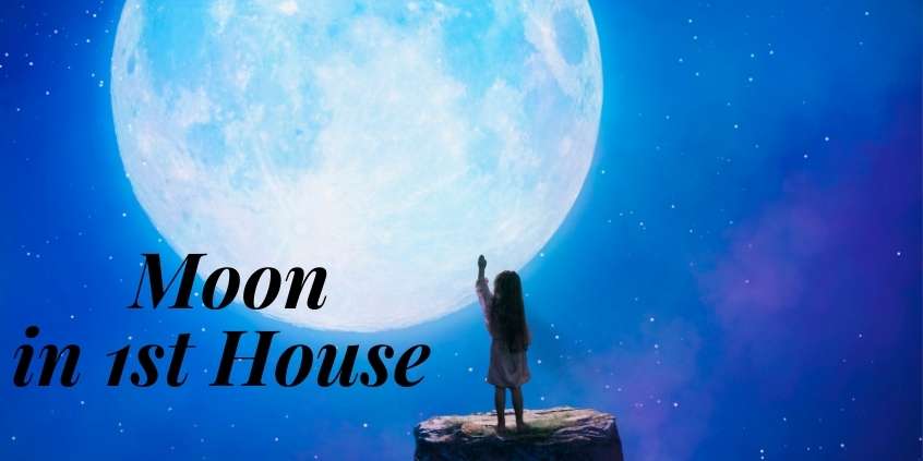 Moon in First House â€“ Effects & Influence