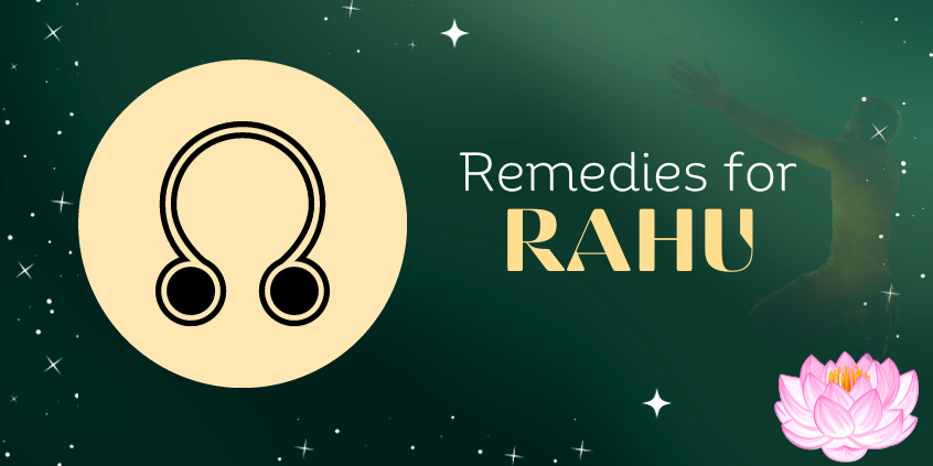 Astrology Remedies for Rahu - Vedic Remedies for Rahu