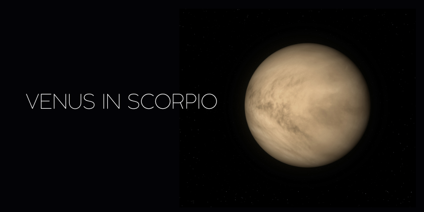 Venus in Scorpio – Astrological Insights
