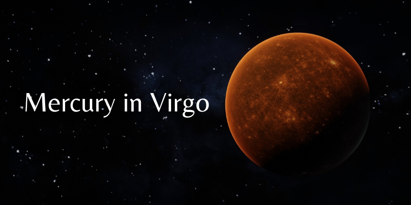 Mercury in Virgo – Astrological Insights